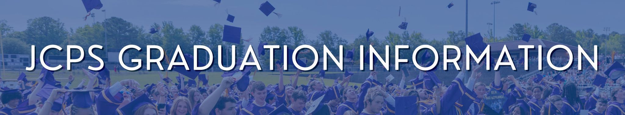JCPS releases dates, times for 2026 graduation ceremonies