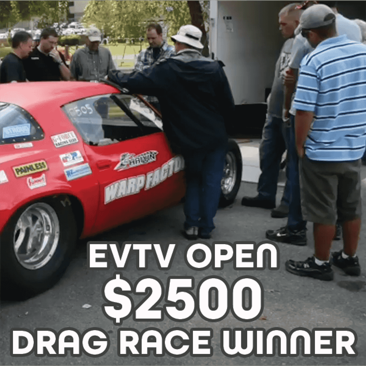 ANNOUNCING THE WINNER OF THE EVTV $2500 OPEN DRAG RACE: Inside the EVC...