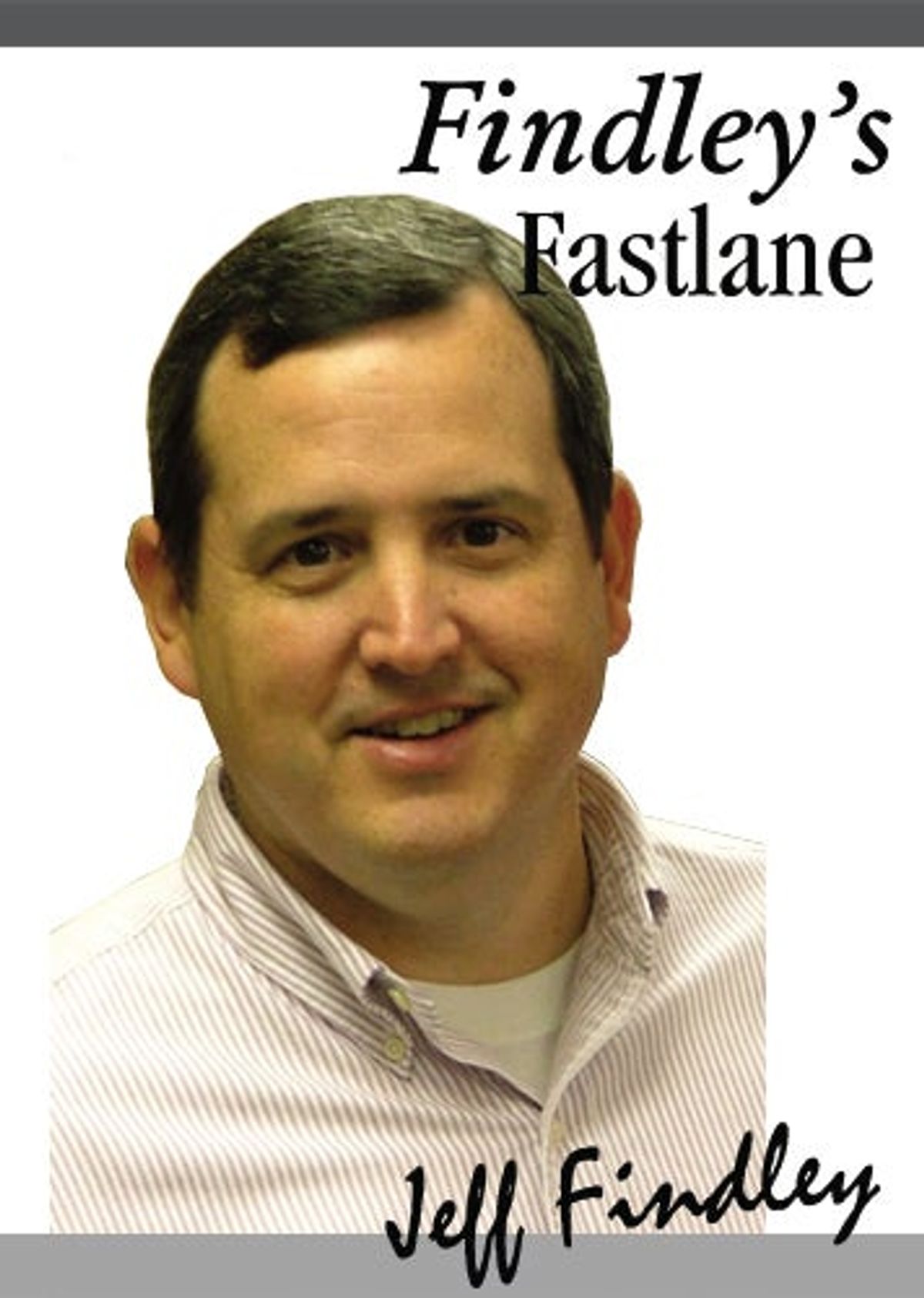 Findley's Fastlane