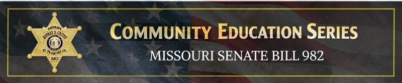 Law Enforcement Community Education Series: MO Senate Bill ...