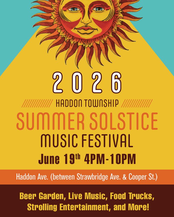Haddon Township Hosts 9th Annual Summer Solstice Celebration...