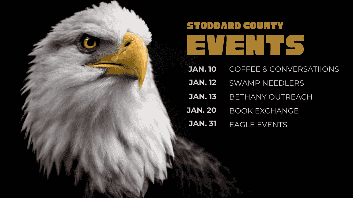 January in Stoddard County: coffee, crafts, worship and eagle shows to...