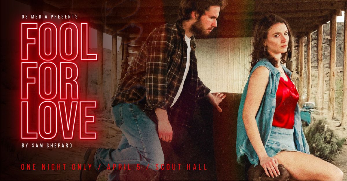 'Fool for Love' play to be held for one night only at Scout Hall