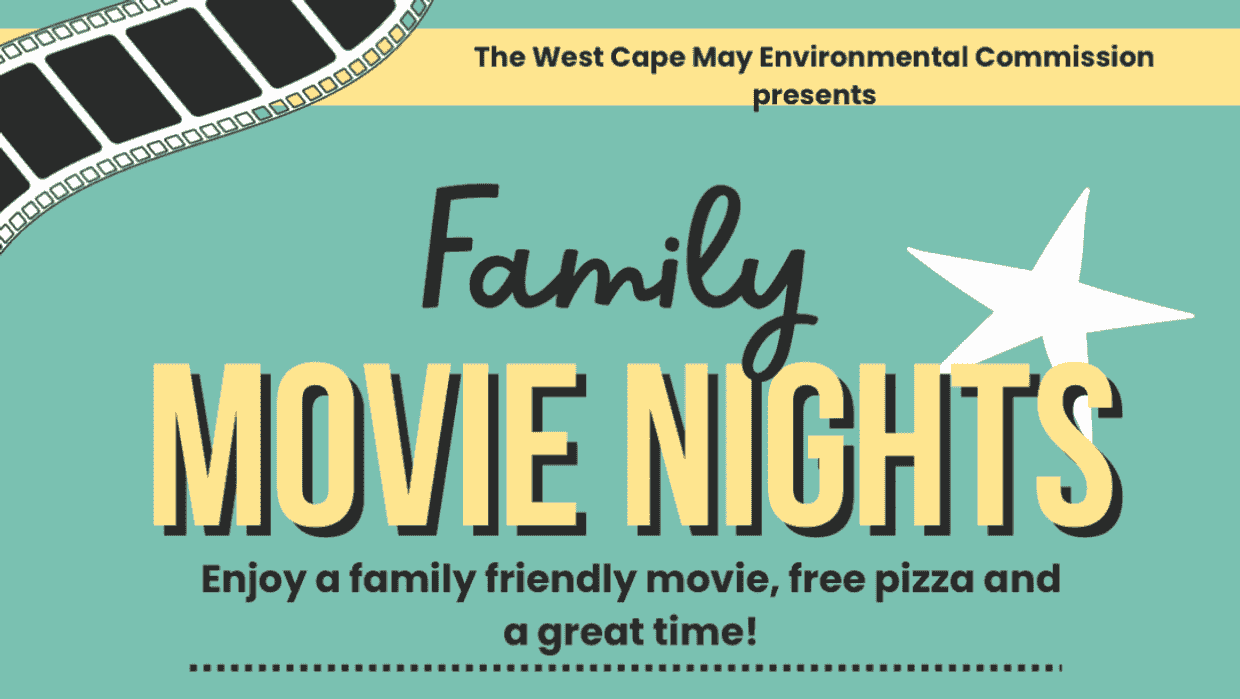 Free Family Movie Nights and Pizza Hosted by West Cape May Environment...