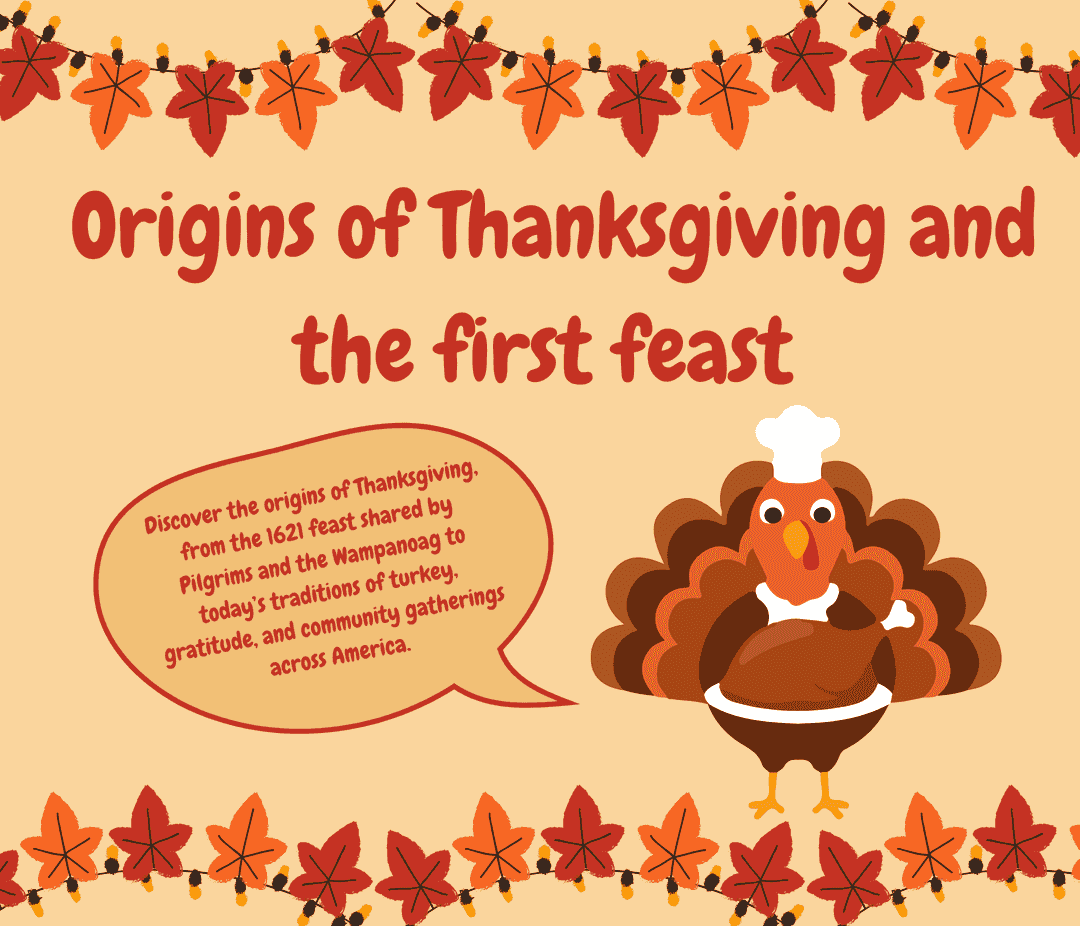 Origins of Thanksgiving and the first feast