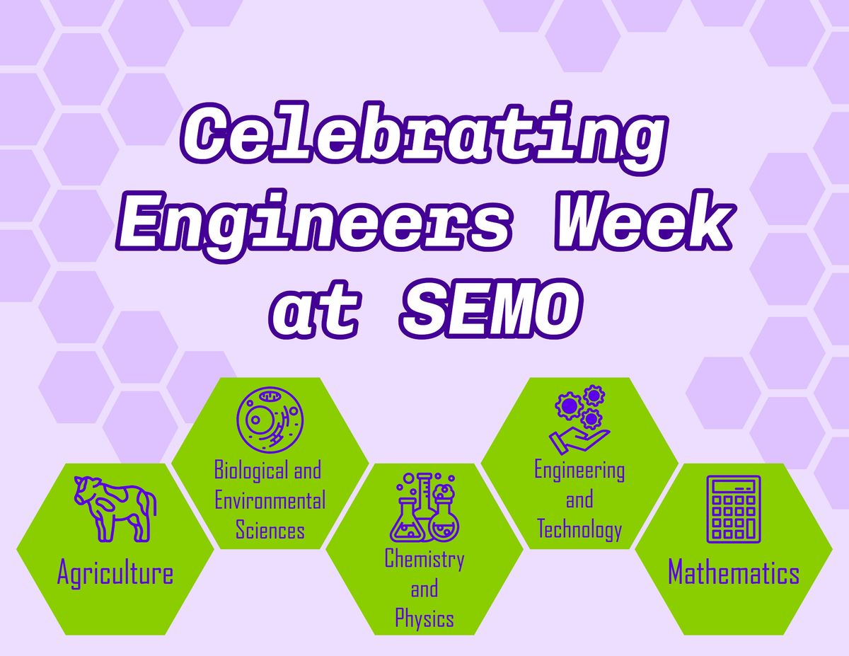 Celebrating Engineers Week at SEMO