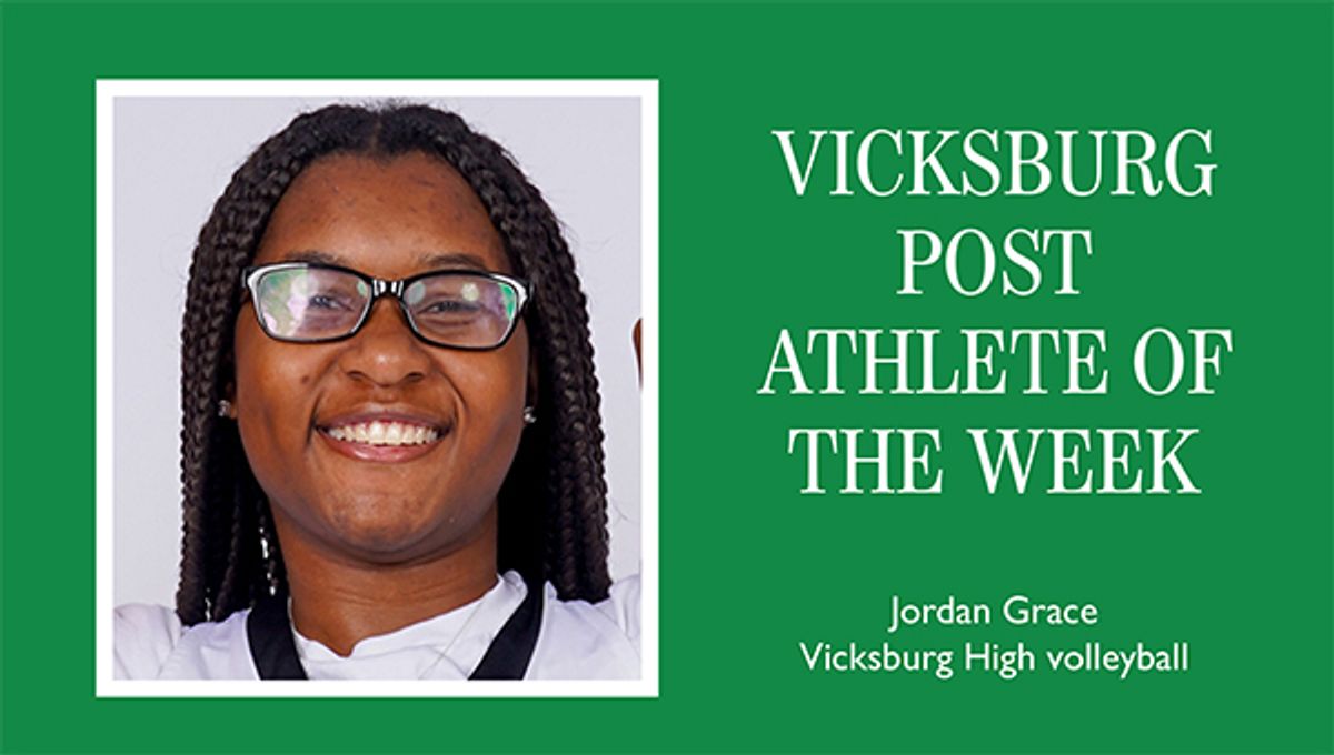 Vicksburg's Jordan Grace is The Vicksburg Post's Athlete of the Week